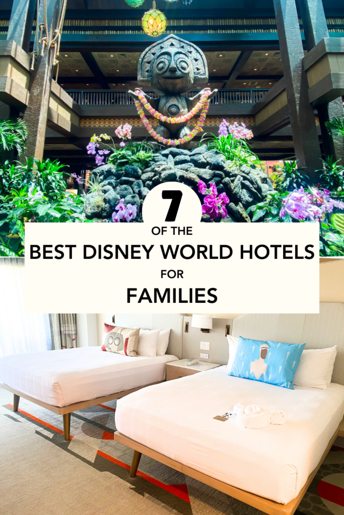 The Best Disney World Hotels For Families - The World of Spark